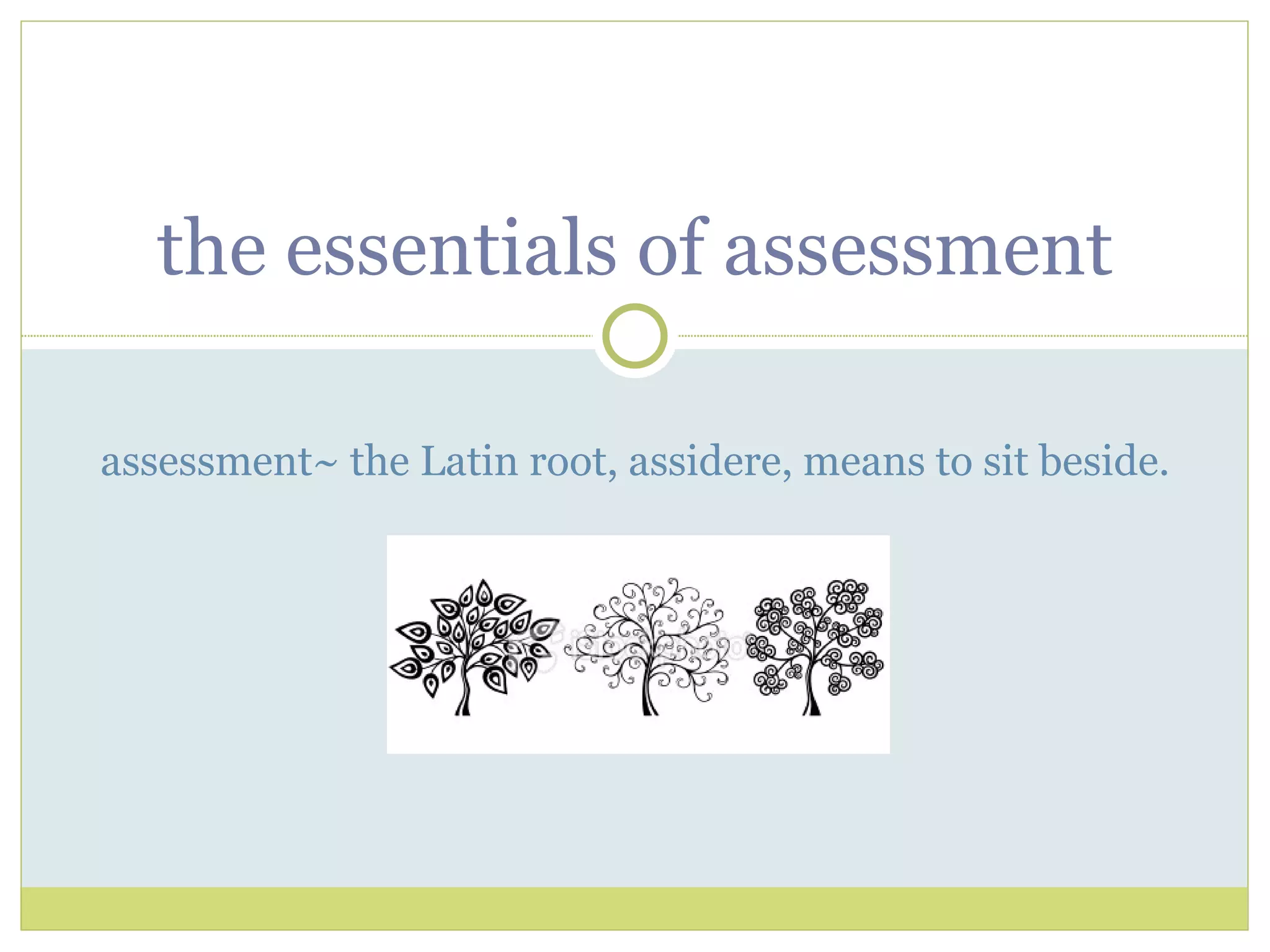 The Essentials Of Assessment | PPT