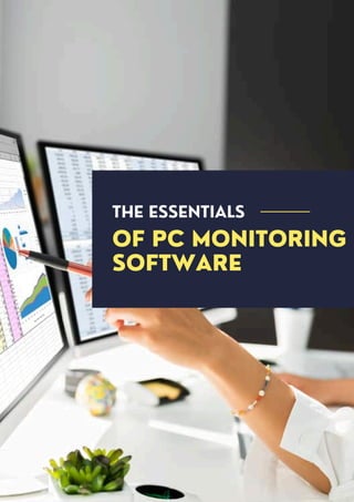 The Essentials of PC Monitoring Software.pdf