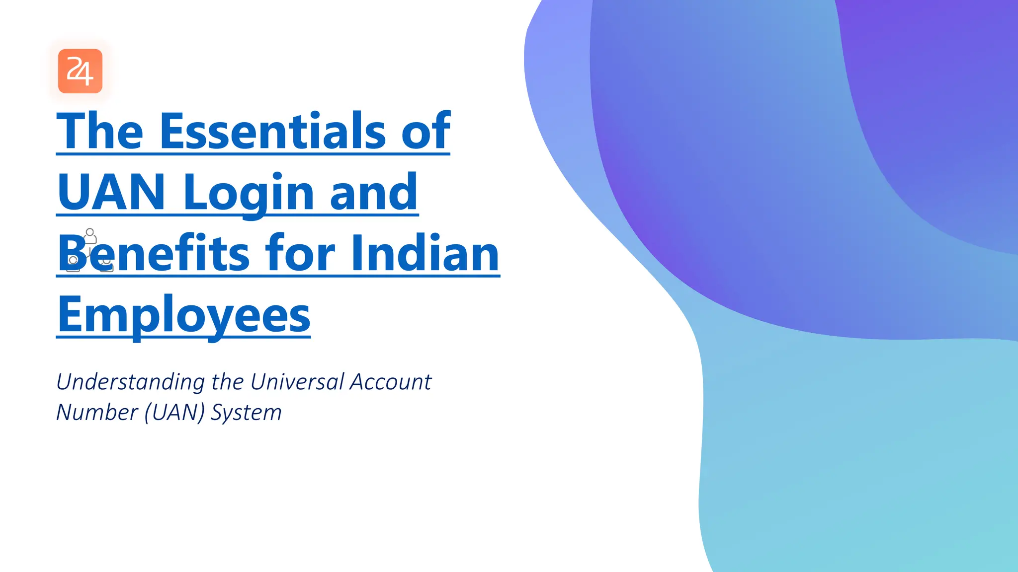 The Essentials of UAN Login and Benefits for Indian Employees Human ...