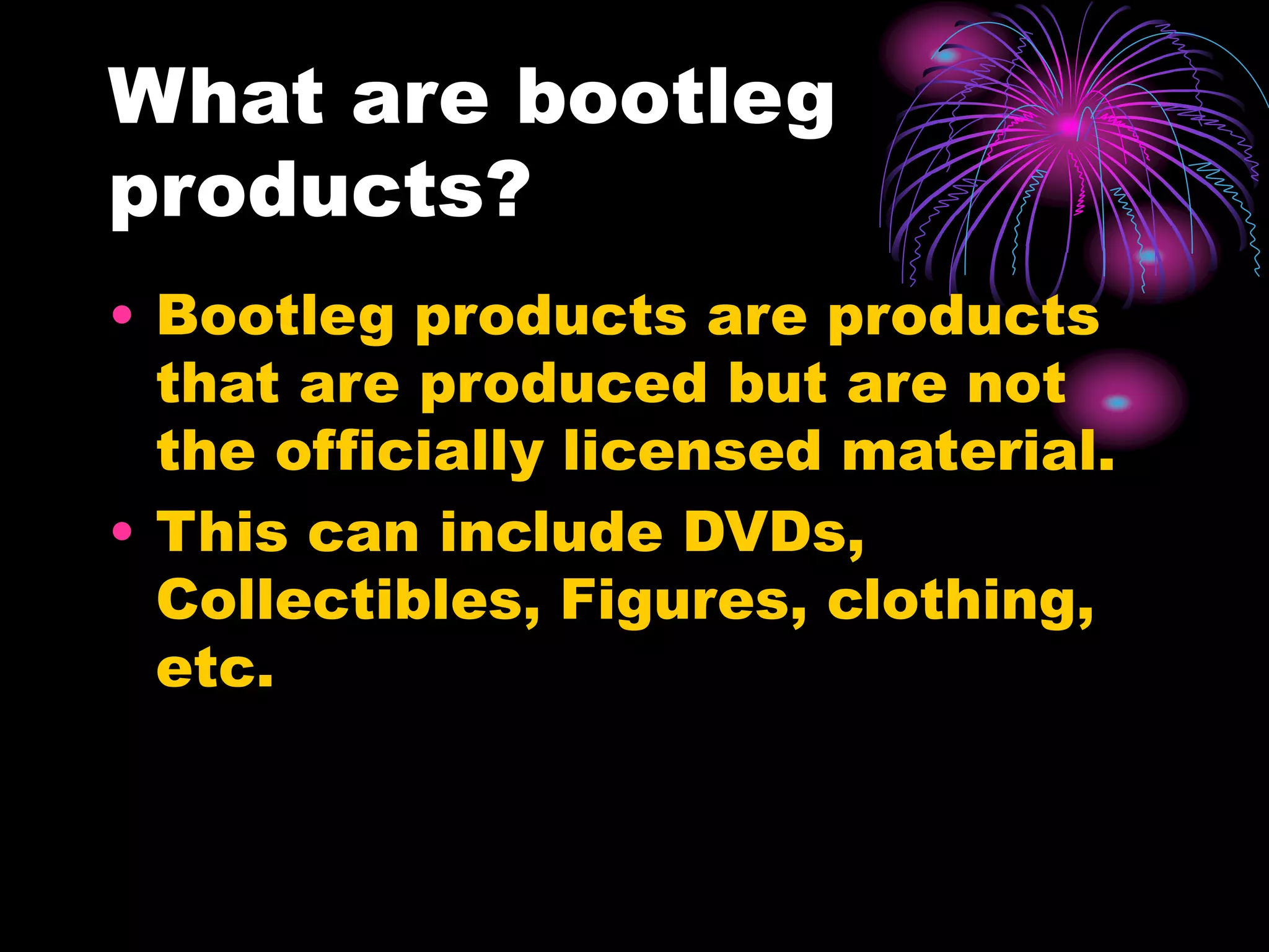 The ethics of bootleg | PPT