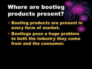 The ethics of bootleg | PPT