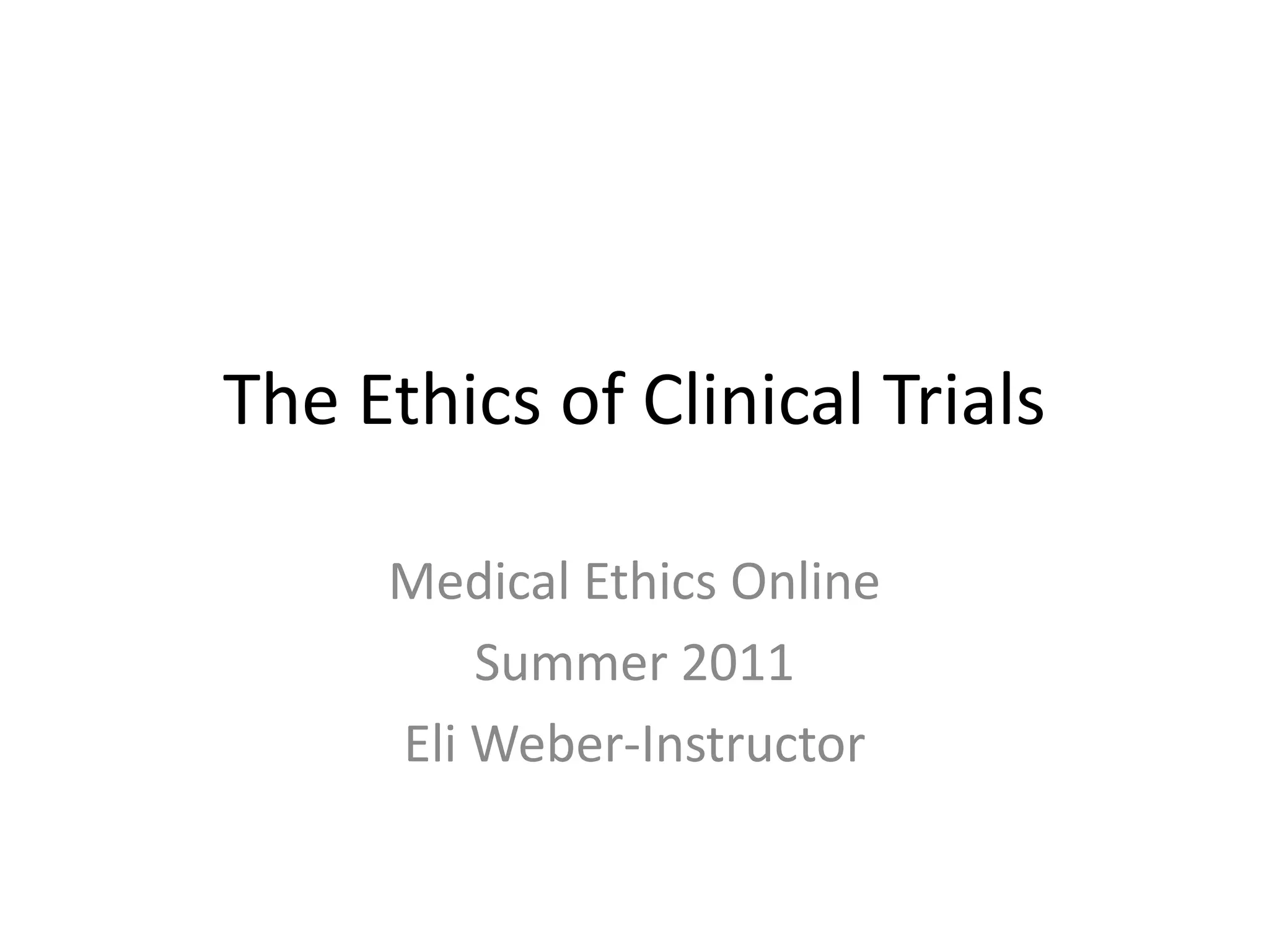 The ethics of clinical trials | PPTX