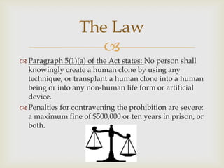 The ethics of human cloning | PPTX