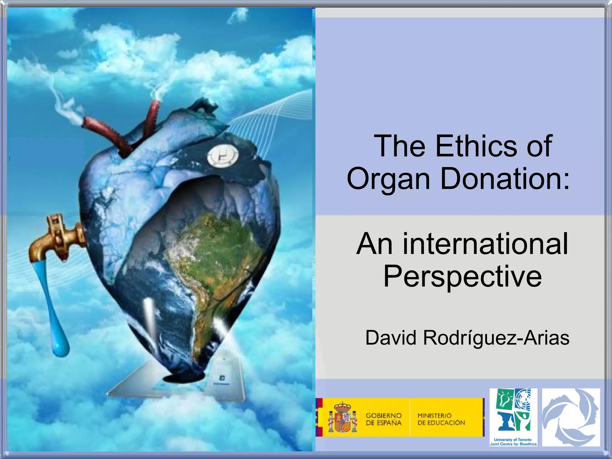 David Rodríguez-Arias - The Ethics of Organ Donation. an international ...