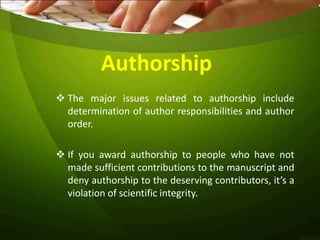 The Ethics of Scientific Paper Writing | PPTX | Desktop Publishing | Computer Software and ...