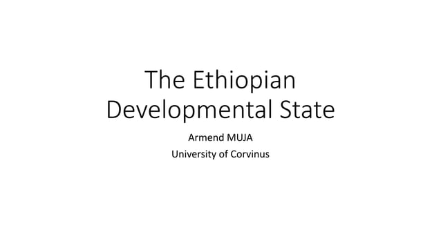 The ethiopian developmental state | PPT