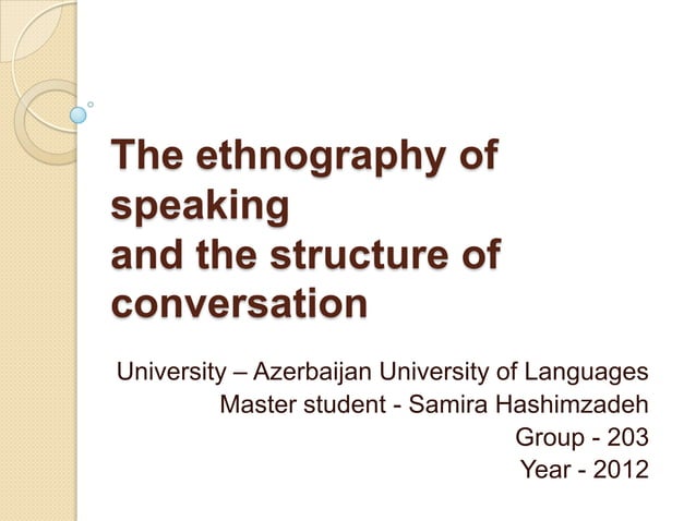 Ethnography of speaking and structure of conversation | PPT