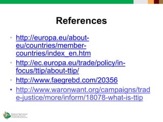 The EU-US Transatlantic Trade and Investment Partnership (TTIP) | PPTX