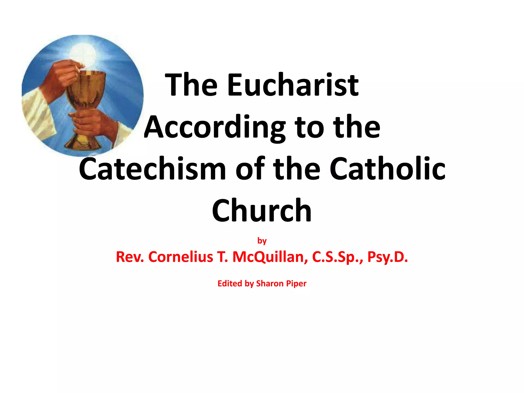The Eucharist According to Catholic Teaching | PPT