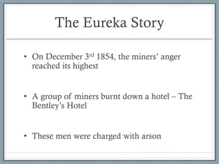 The eureka stockade | PPTX