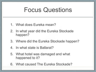 The eureka stockade | PPTX