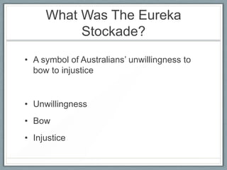 The eureka stockade | PPT
