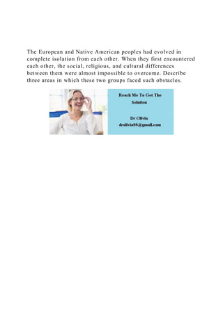 The European and Native American peoples had evolved in complete.docx
