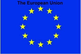 The european union | PPT