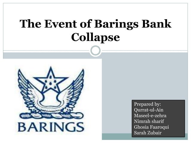 The event of barings bank collapse | PPTX | Business Banking & Finance ...