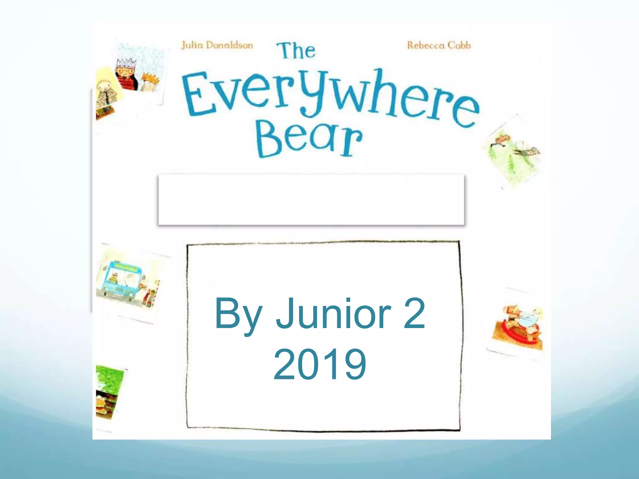 The everywhere bear | PPTX