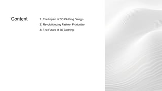 The Evolution of 3D Clothing - Reshaping Fashion | PDF