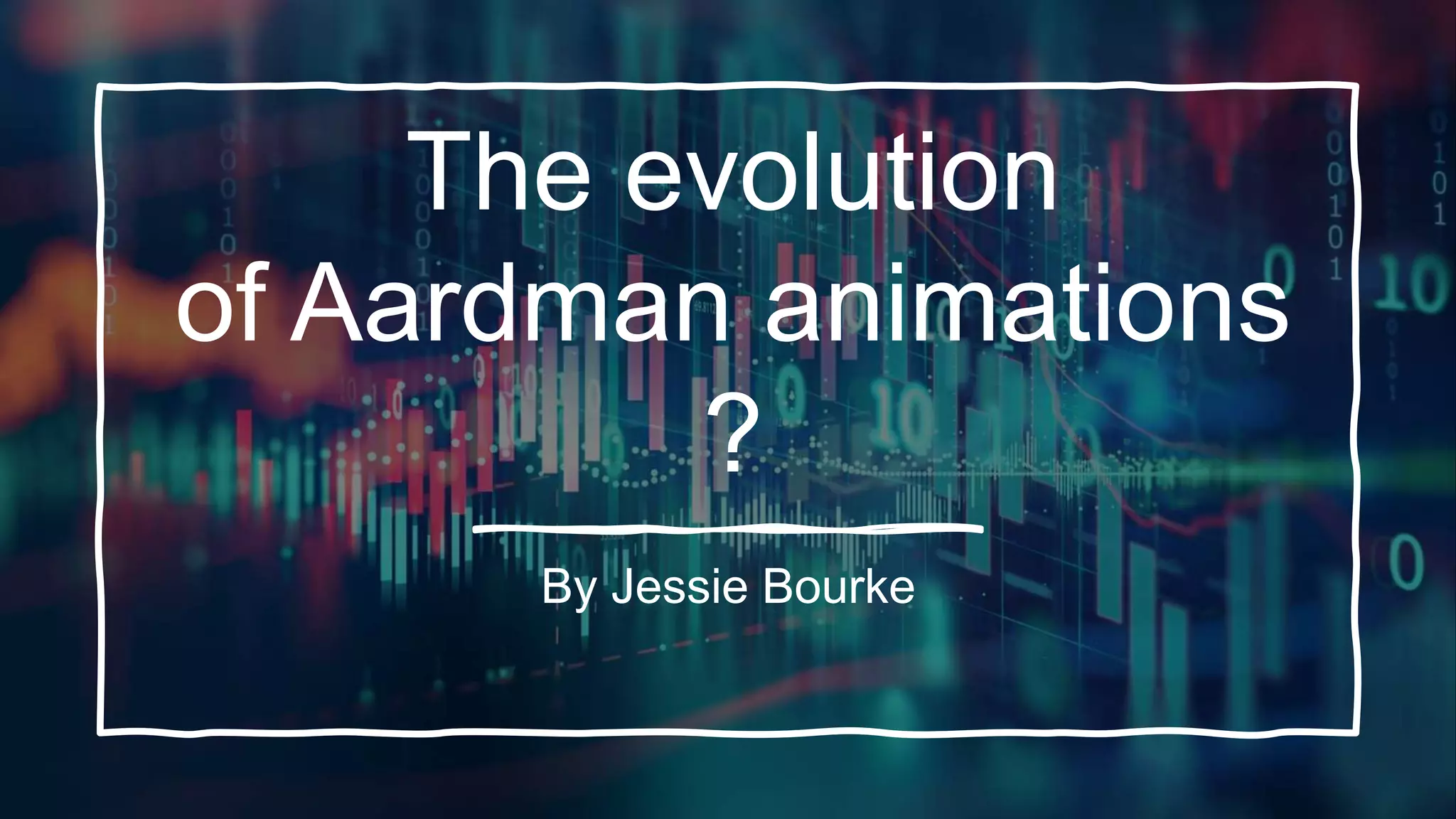 The evolution of aardman animations (1) | PPTX