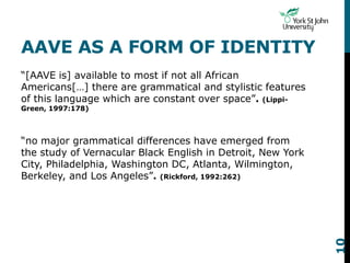 The Evolution of African American Vernacular English (AAVE) Use in Hip ...