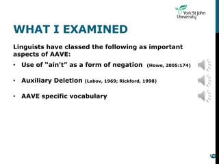 The Evolution of African American Vernacular English (AAVE) Use in Hip ...