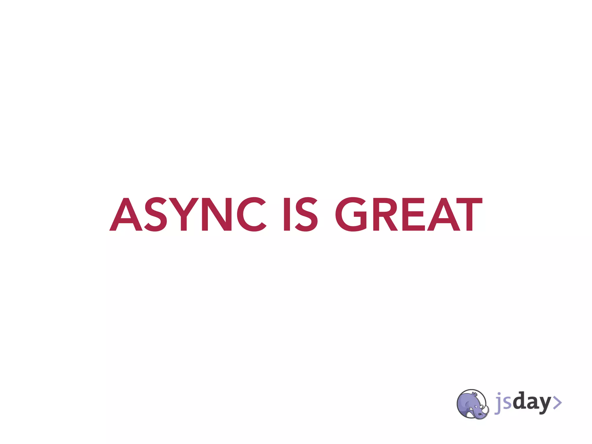 The Evolution Of Asynchronous Javascript Ppt