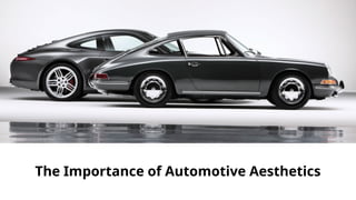 The Evolution of Automotive Aesthetics & Design.pptx