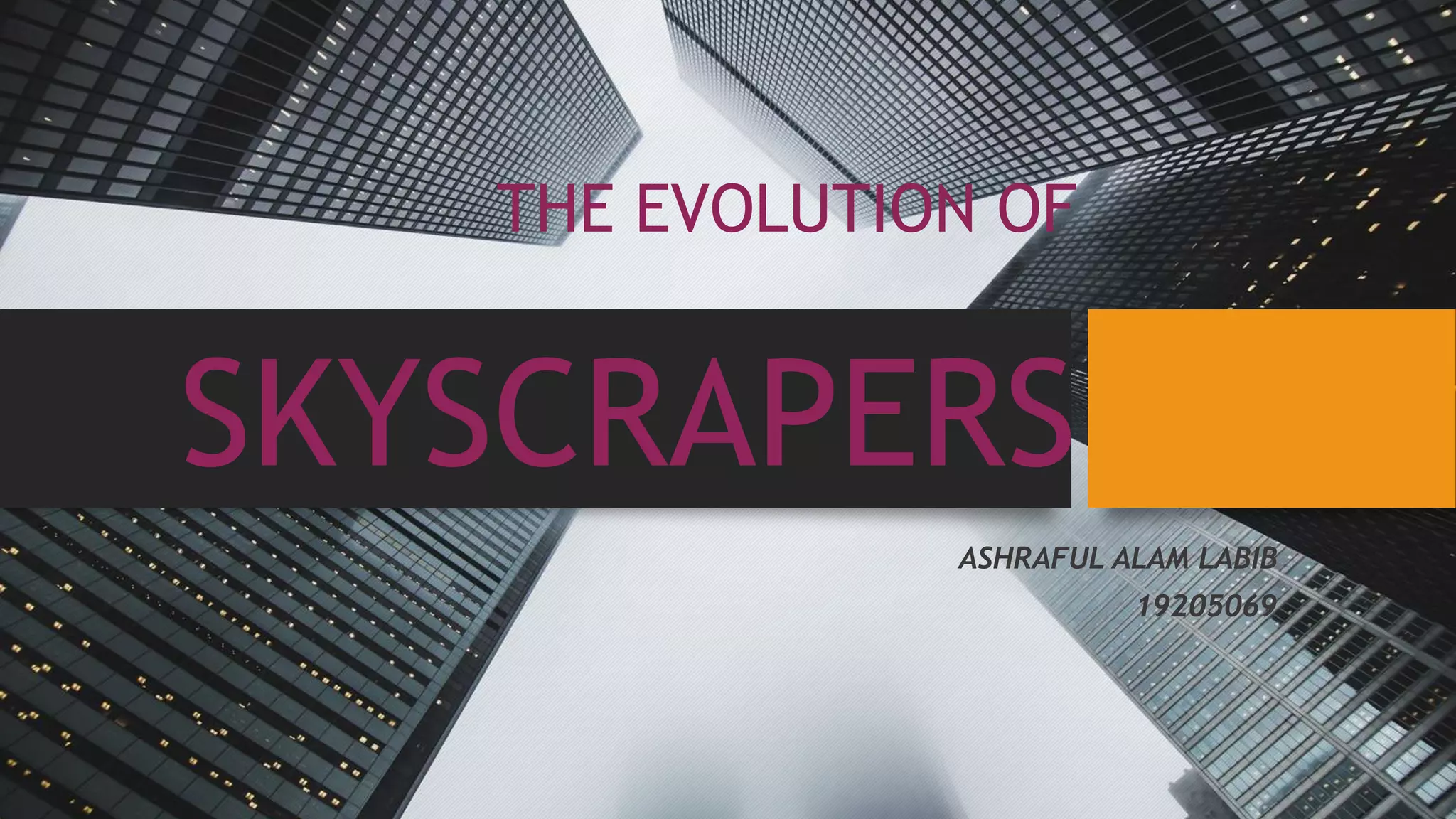 The evolution of skyscrapers | PPTX