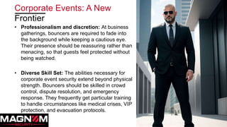 The Evolution of Bouncer Security: From Nightclubs to Corporate Events ...