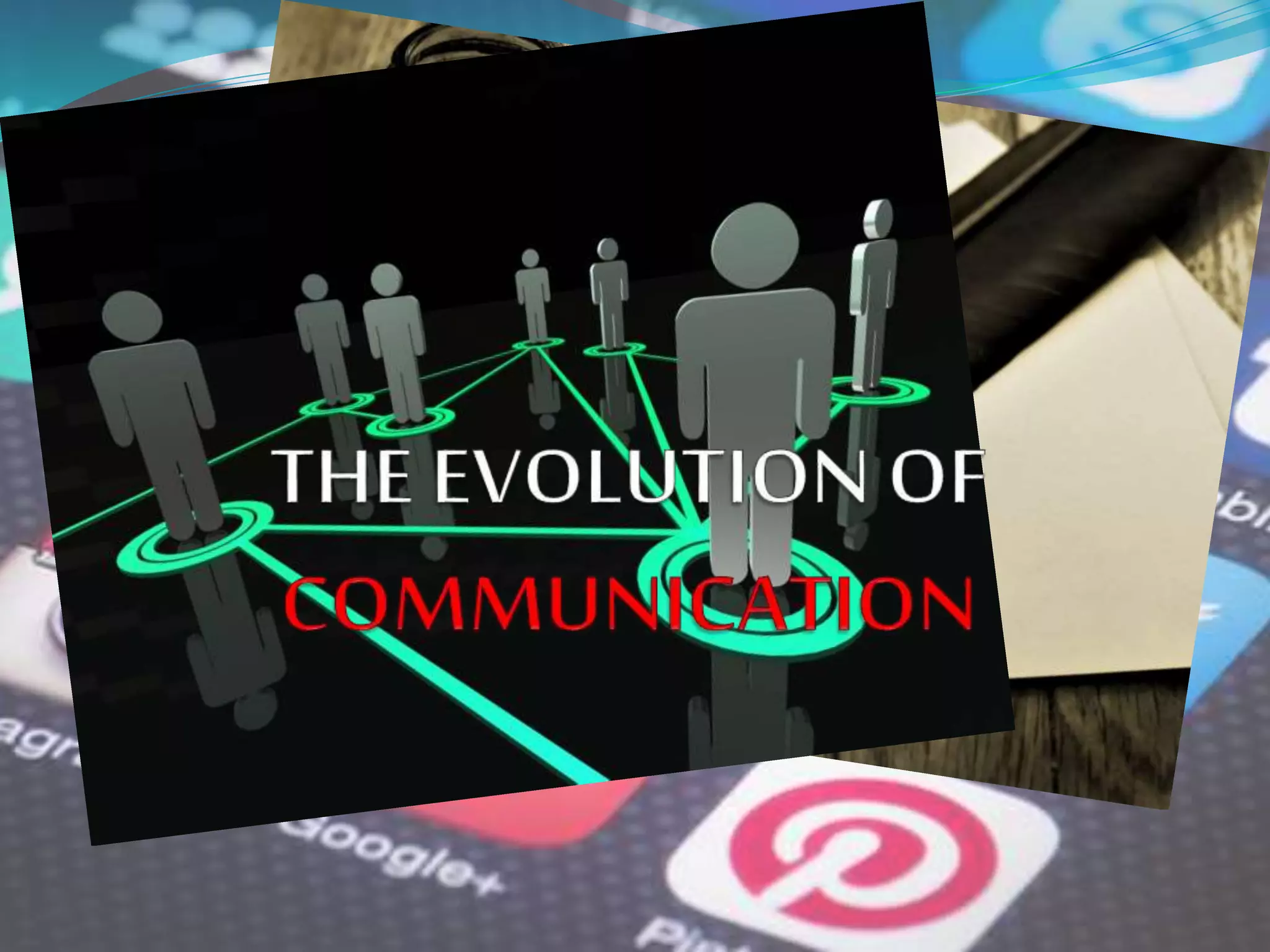 The evolution of communication ppt (1) | PPT