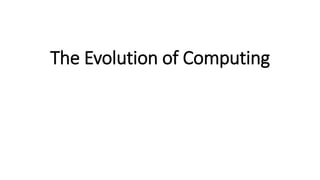 The Evolution of Computing.pptx