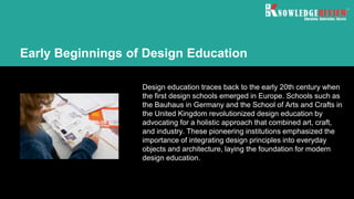 The Evolution of Design Schooling in the Contemporary Times.pptx