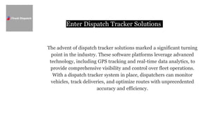 The Evolution of Dispatch: Navigating the Digital Age with Tracker ...