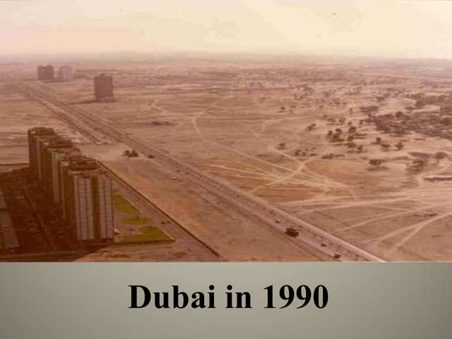 The evolution of DUBAI | PPTX | Hotel Properties | Real Estate