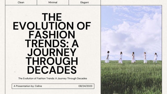 The Evolution of Fashion Trends A Journey Through Decades.pptx ...