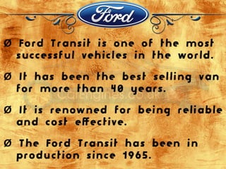 The evolution of ford transit | PPTX | Automotive