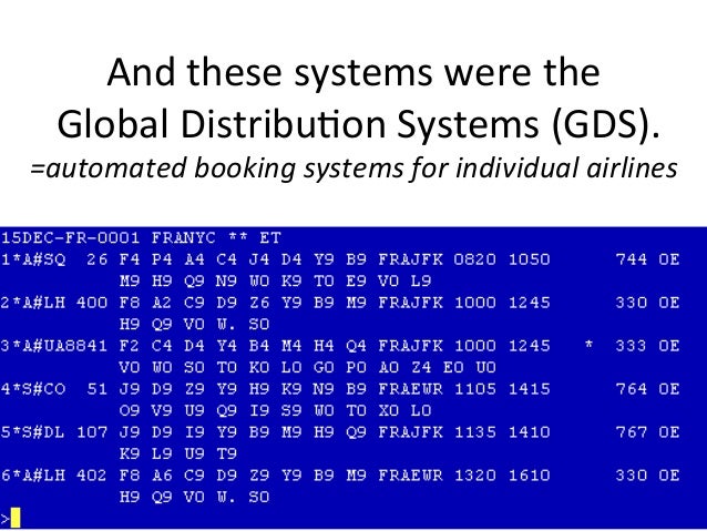The evolution of GDS ( Global Distribution System)