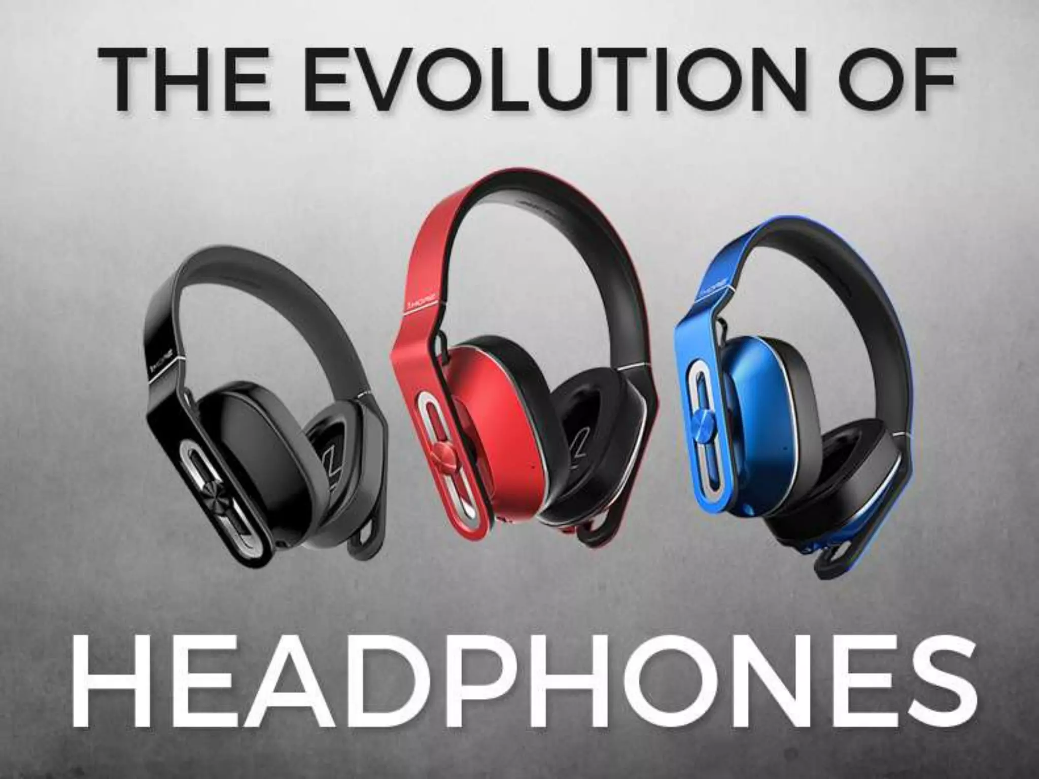 The Evolution of Headphones | PPTX