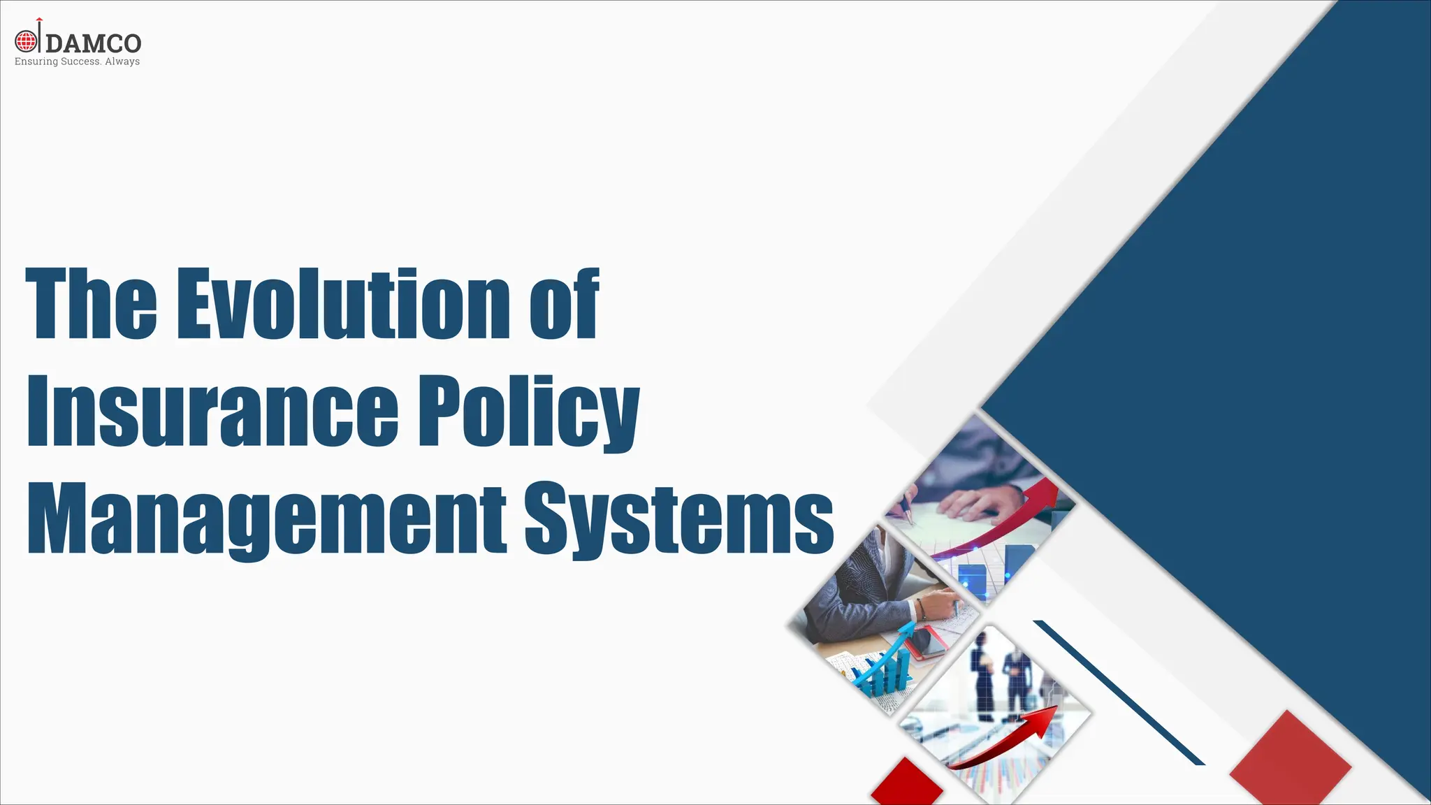 The Evolution of Insurance Policy Management Systems | PPT