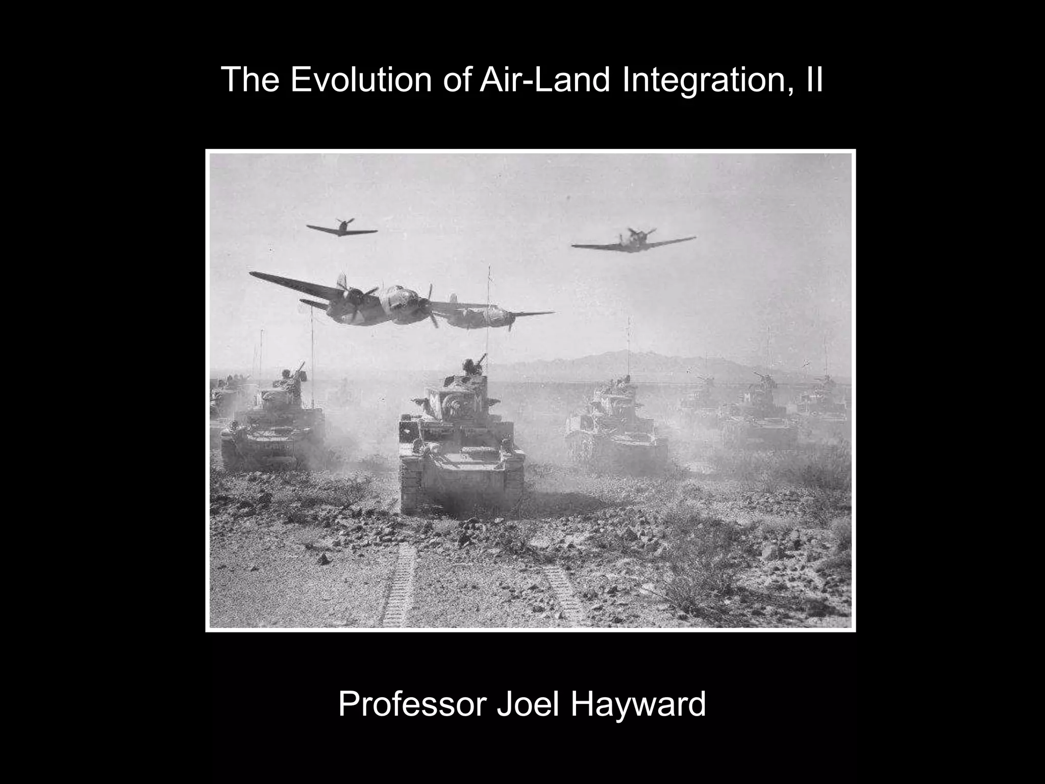 The Evolution of Integrated Air Power (air-land integration), 2, by ...