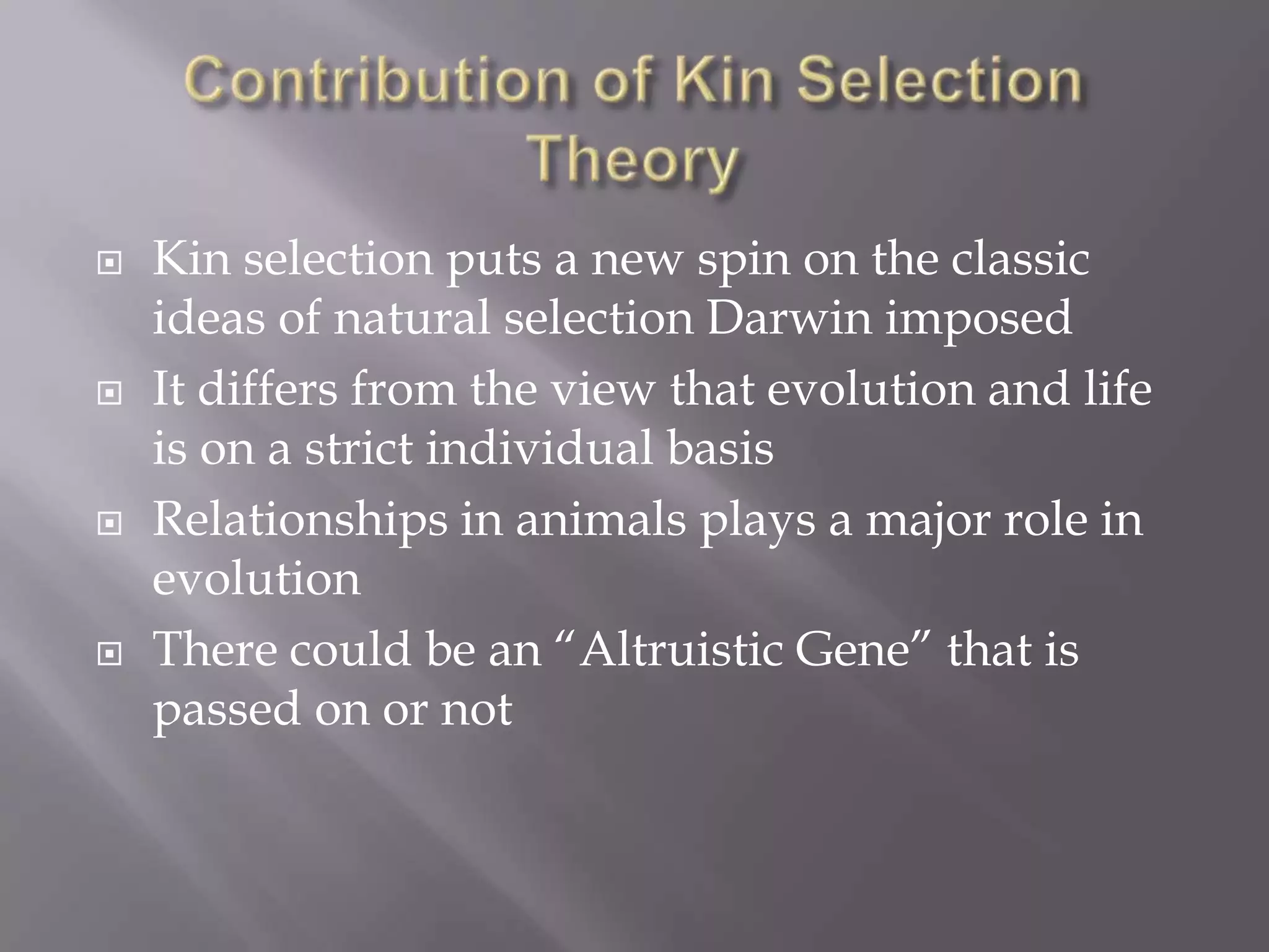The evolution of kin selection | PPTX