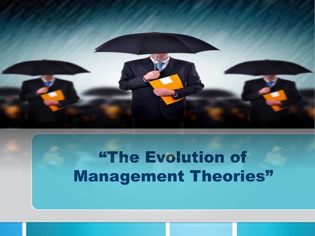 The evolution of management theory | PPT