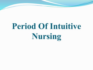 The evolution of nursing | PPTX