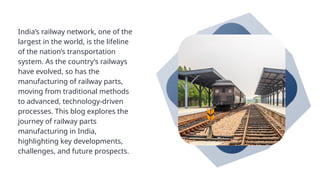 The Evolution of Railway Parts Manufacturing in India | PPT