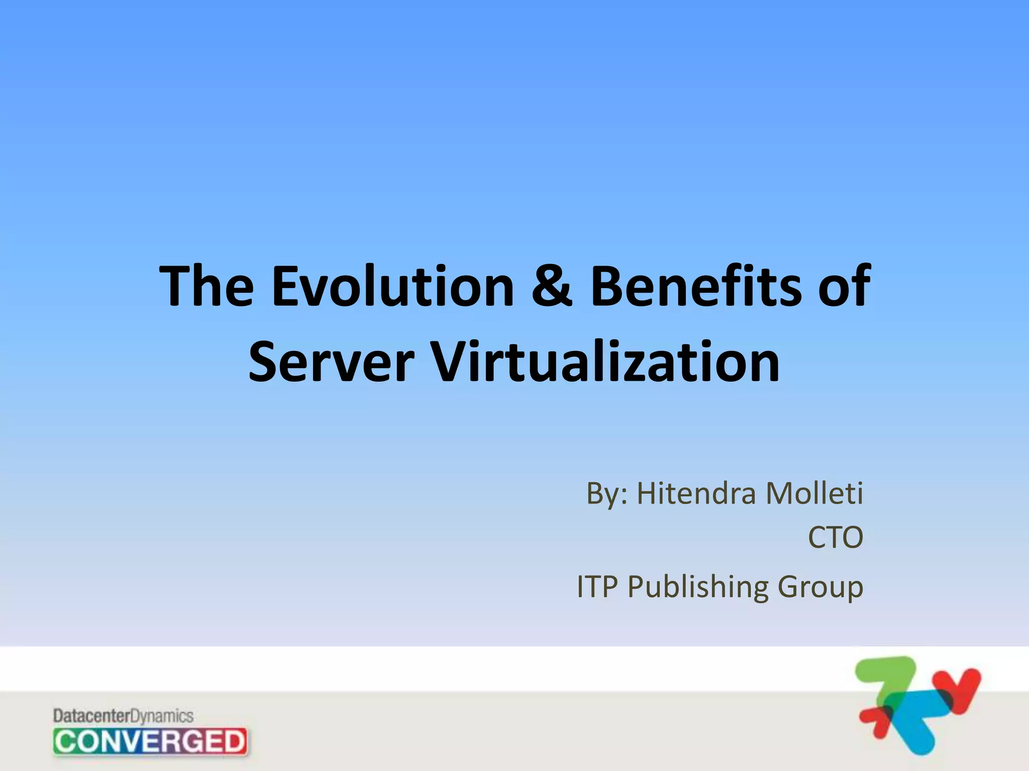 The Evolution Of Server Virtualization By Hitendra Molleti | PPSX