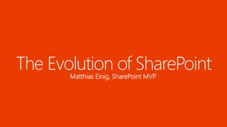 The Evolution of SharePoint | PPT