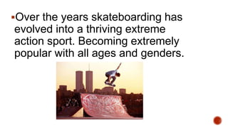 The evolution of skateboarding | PPTX