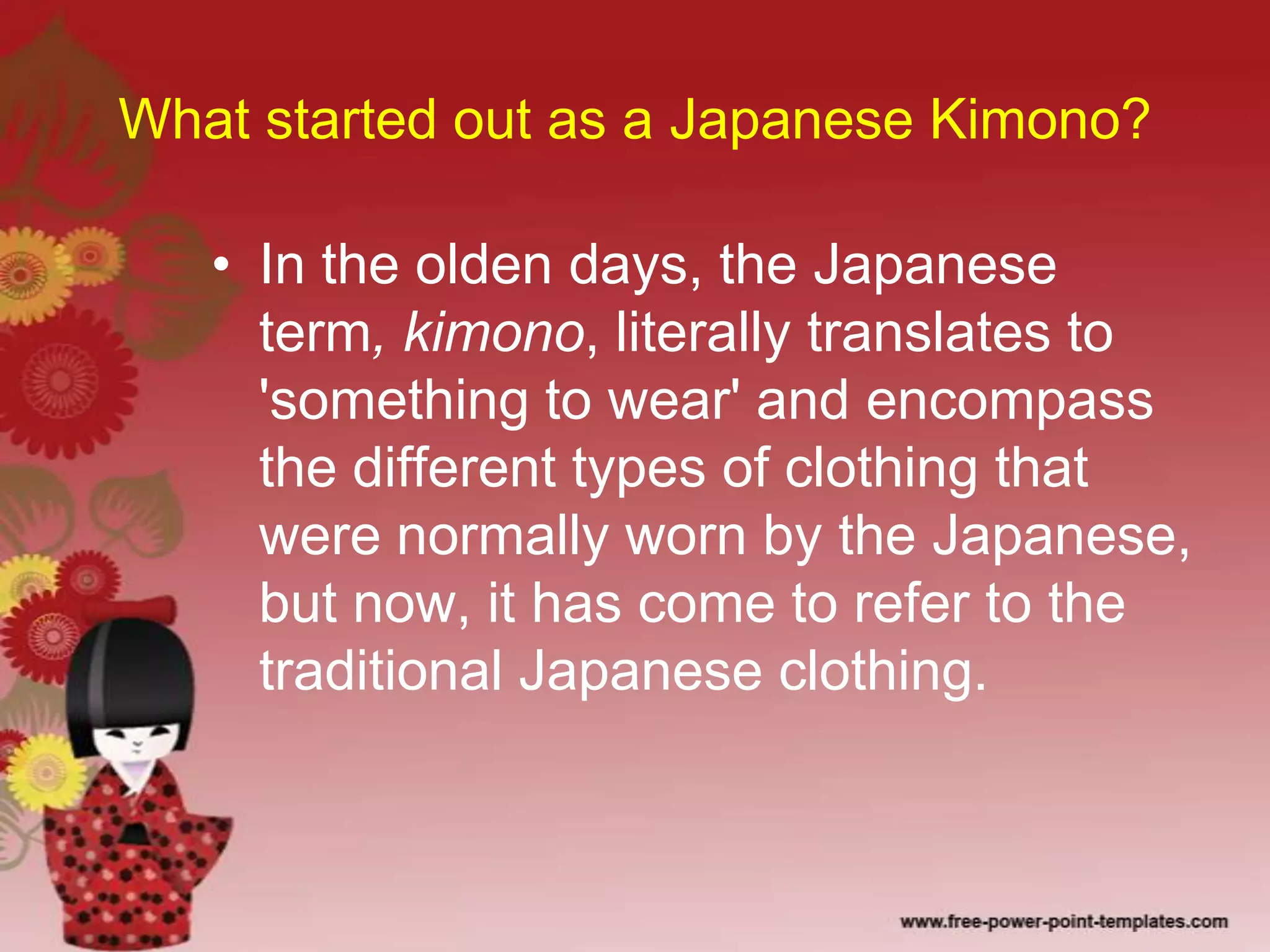 The Evolution of the Design of the Japanese Kimono | PPSX