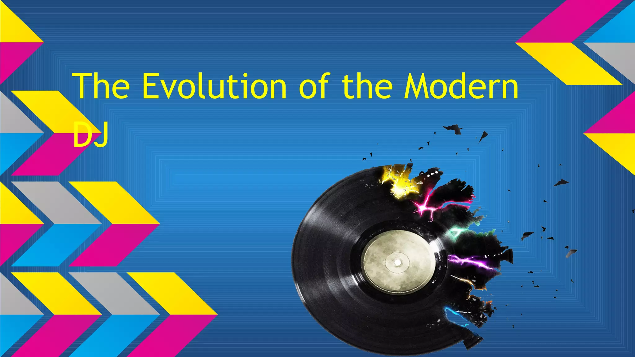 The evolution of the modern DJ | PPT