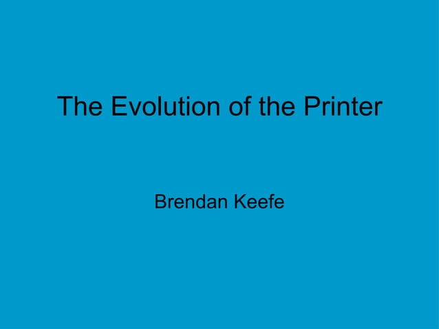 The evolution of the printer | PPT