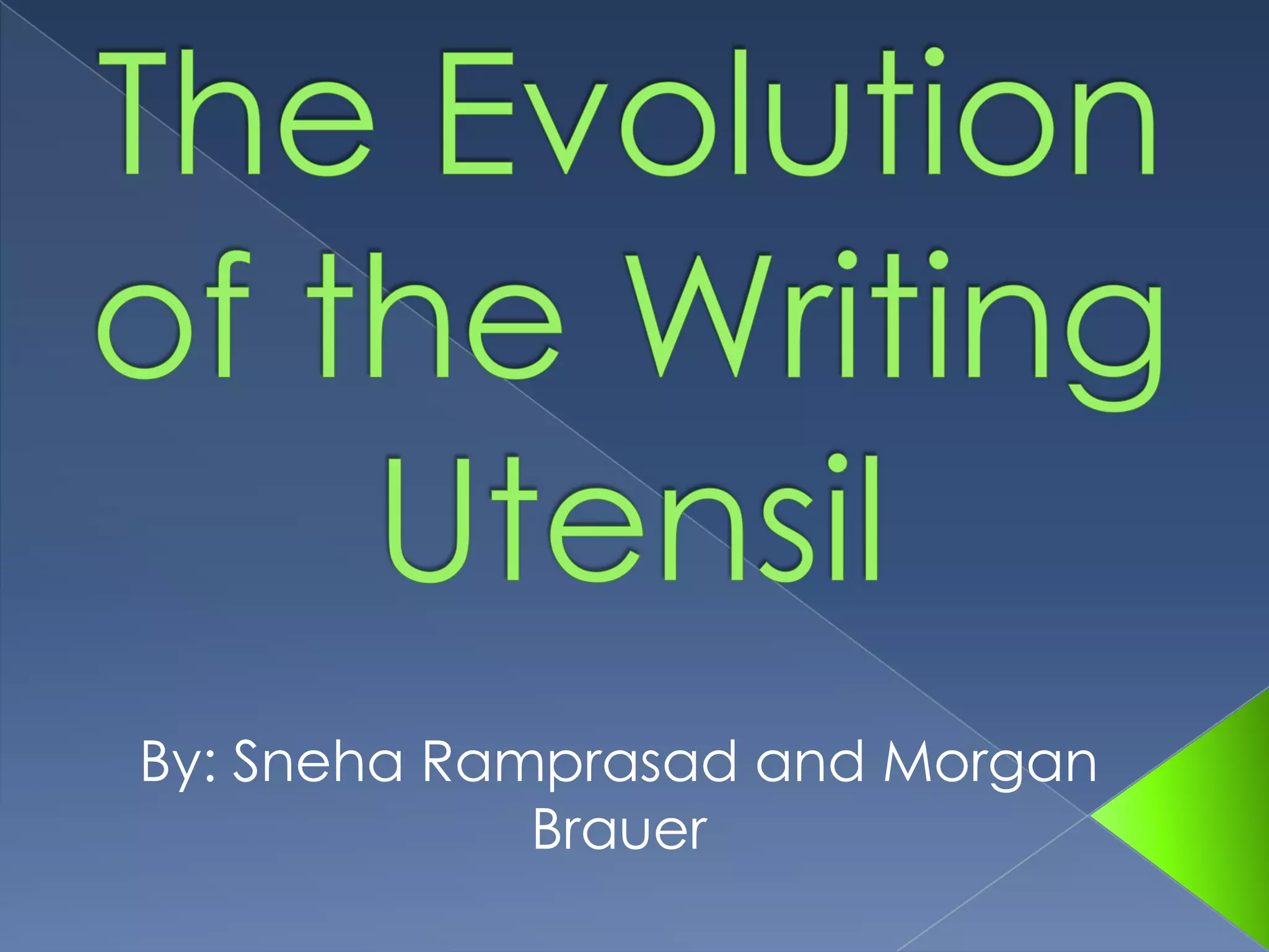 The evolution of the writing utensil | PPTX